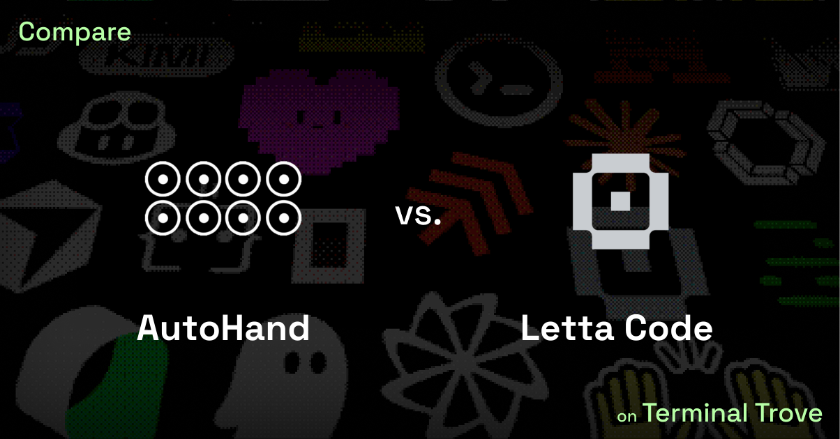 AutoHand vs Letta Code - Terminal Trove