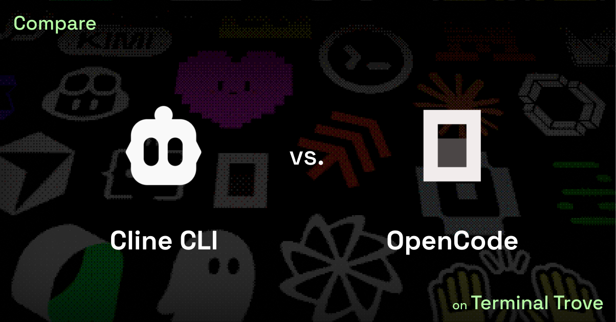 Cline CLI vs OpenCode - Terminal Trove
