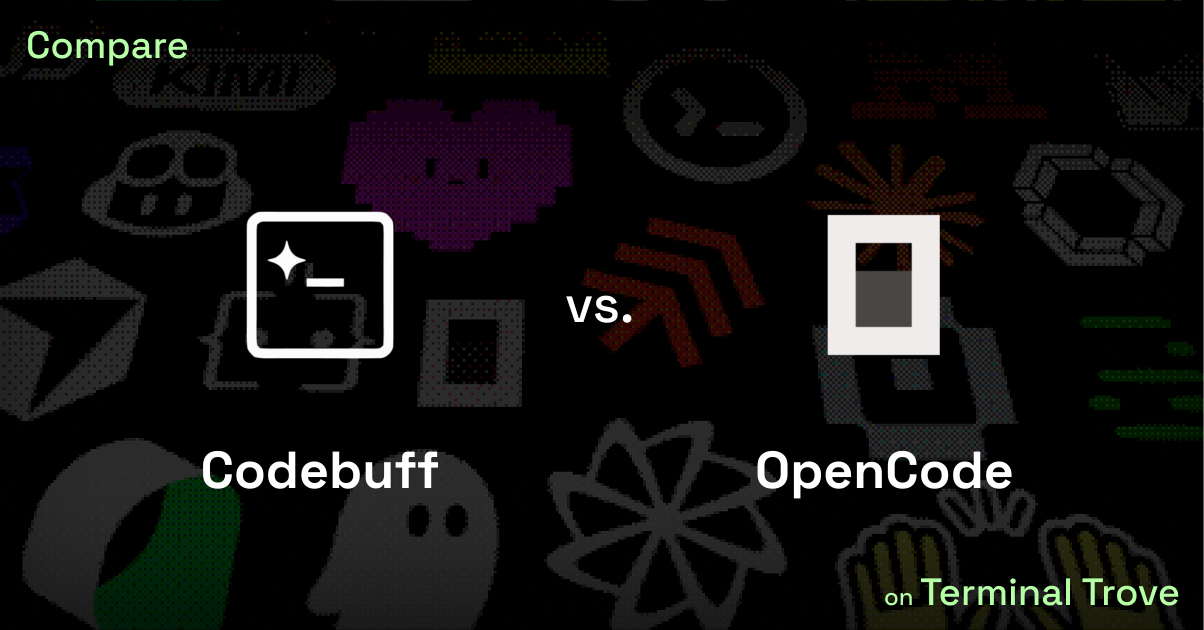 Codebuff vs OpenCode - Terminal Trove