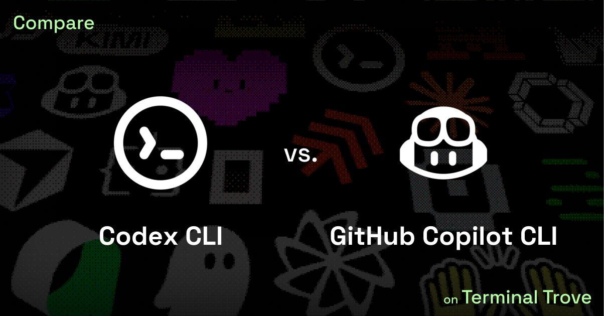 Codex CLI vs GitHub Copilot CLI - Terminal Trove