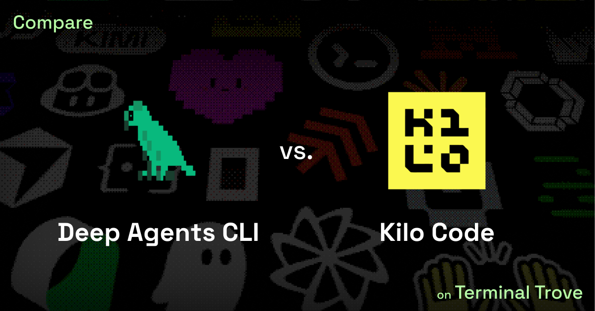 Deep Agents CLI vs Kilo Code - Terminal Trove